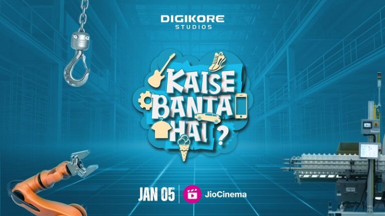 Digikore Studios launches 'Kaise Banta Hai' showcasing brands ...